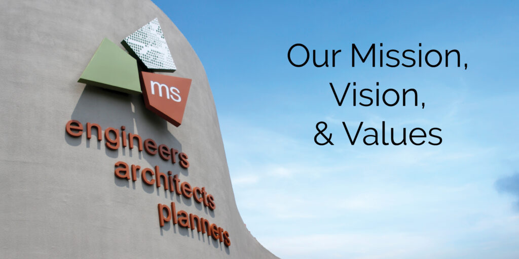 ms Mission, Vision, and Values - ms consultants